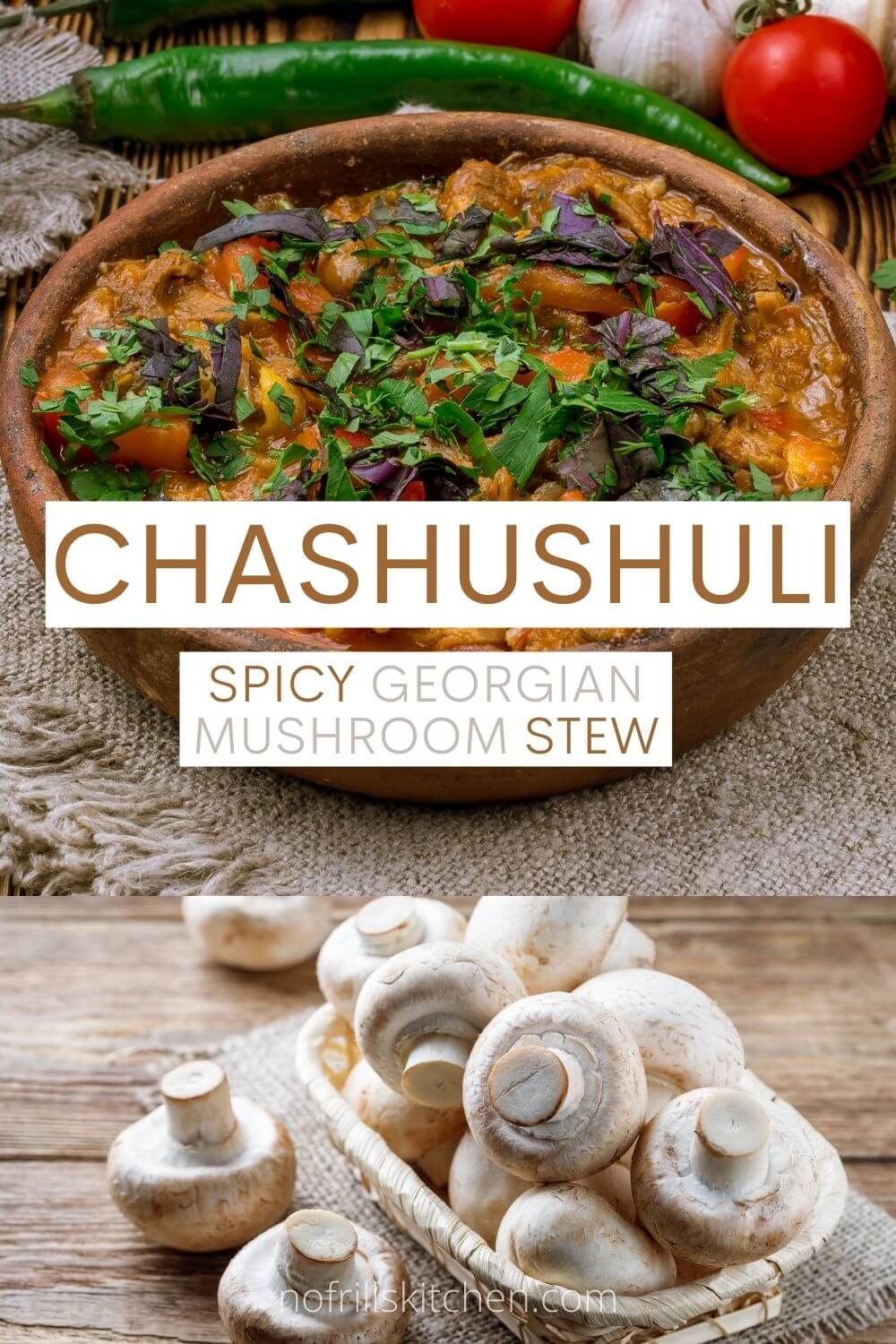 Chashushuli Recipe (Ostri): Spicy Georgian Mushroom Stew - No Frills ...