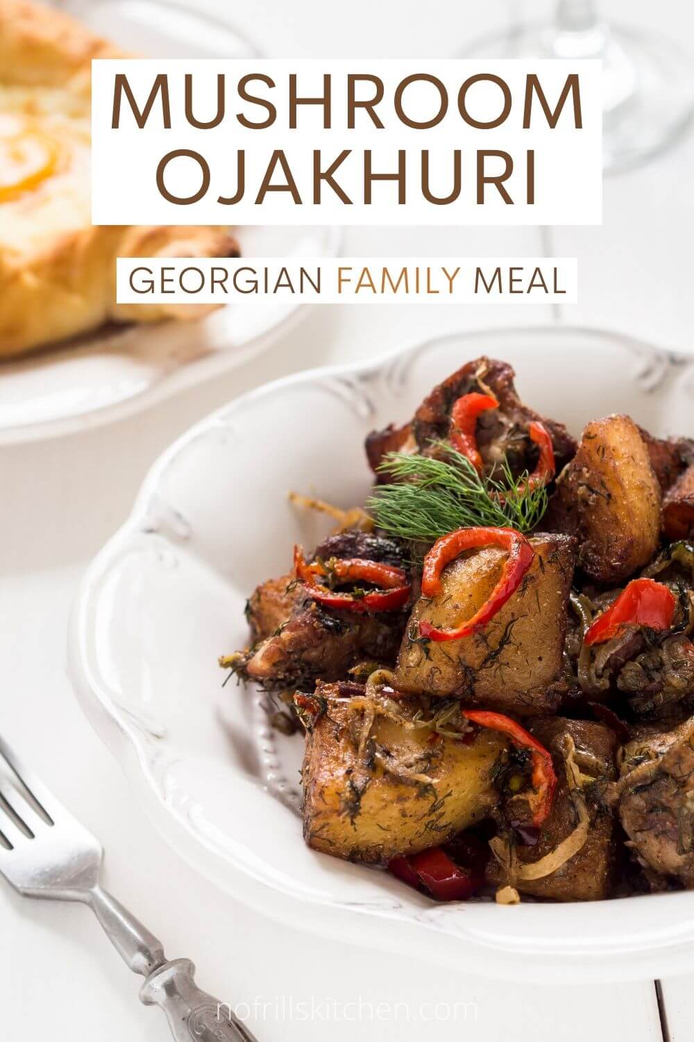 Mushroom Ojakhuri Recipe: Georgian Family Meal - No Frills Kitchen