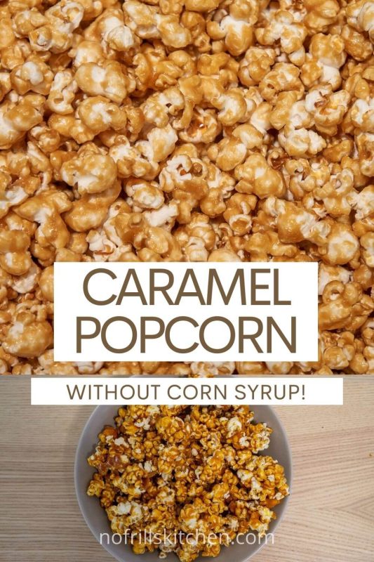 Salted Caramel Popcorn Without Corn Syrup Recipe - No Frills Kitchen