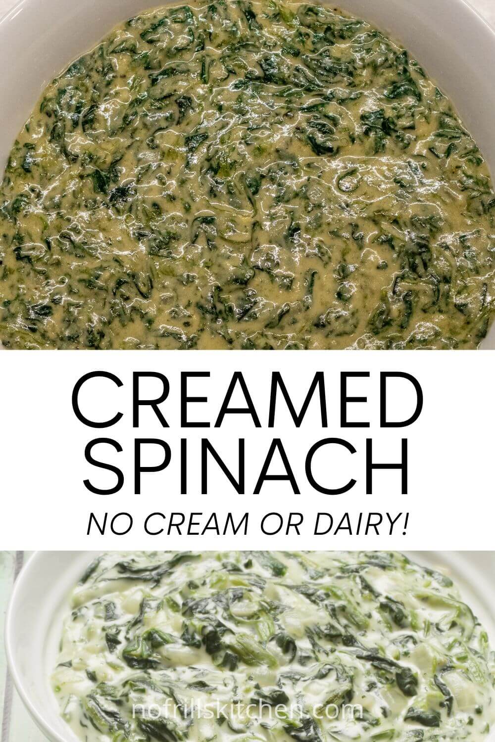 Delicious Vegan Creamed Spinach Without Cream Recipe - No Frills Kitchen