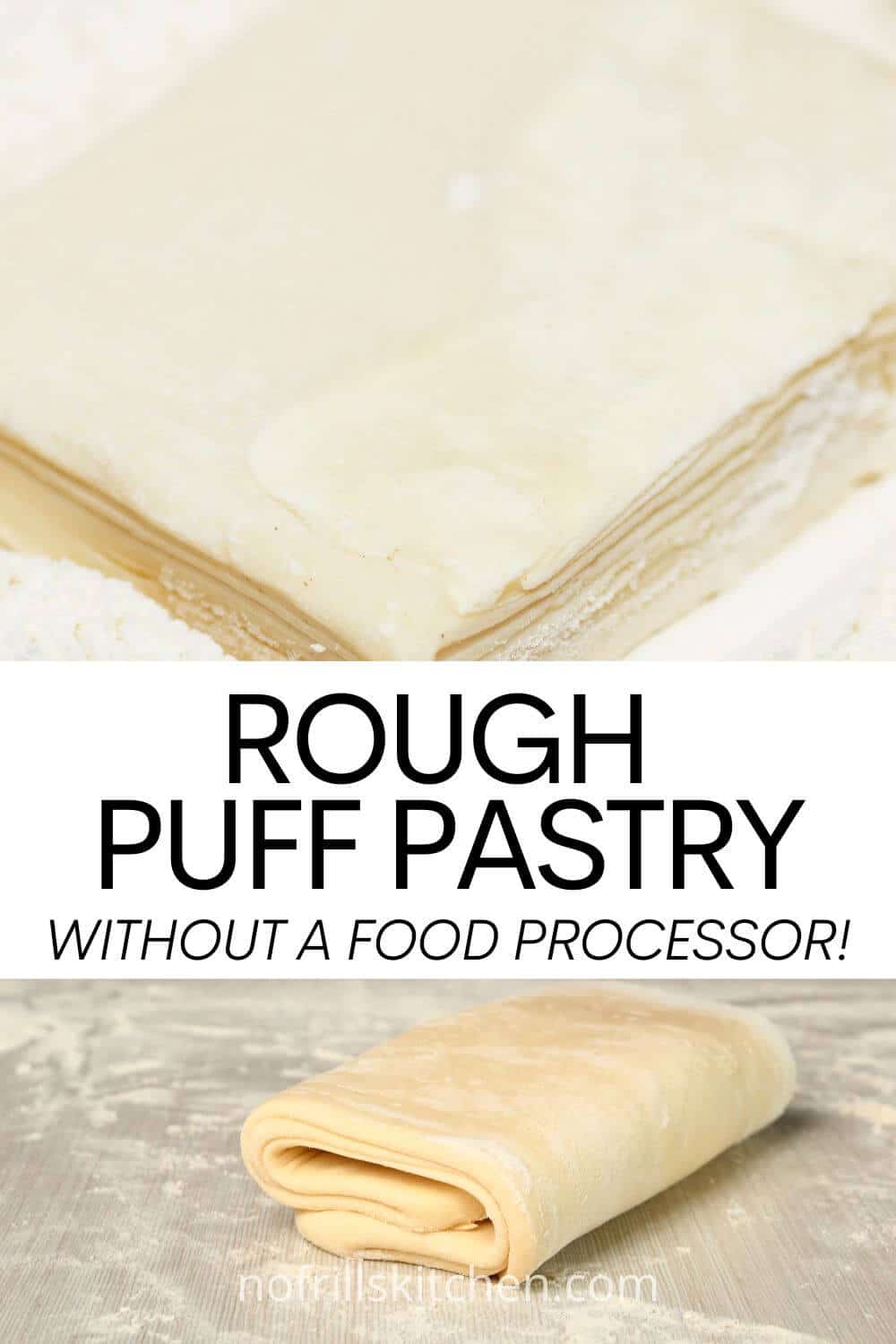 Rough Puff Pastry Recipe Without a Food Processor - No Frills Kitchen