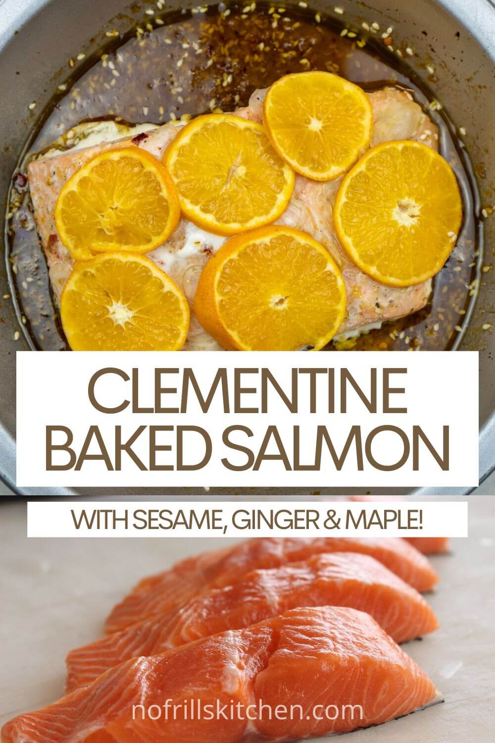 Simple Clementine Baked Salmon without Lemon - No Frills Kitchen