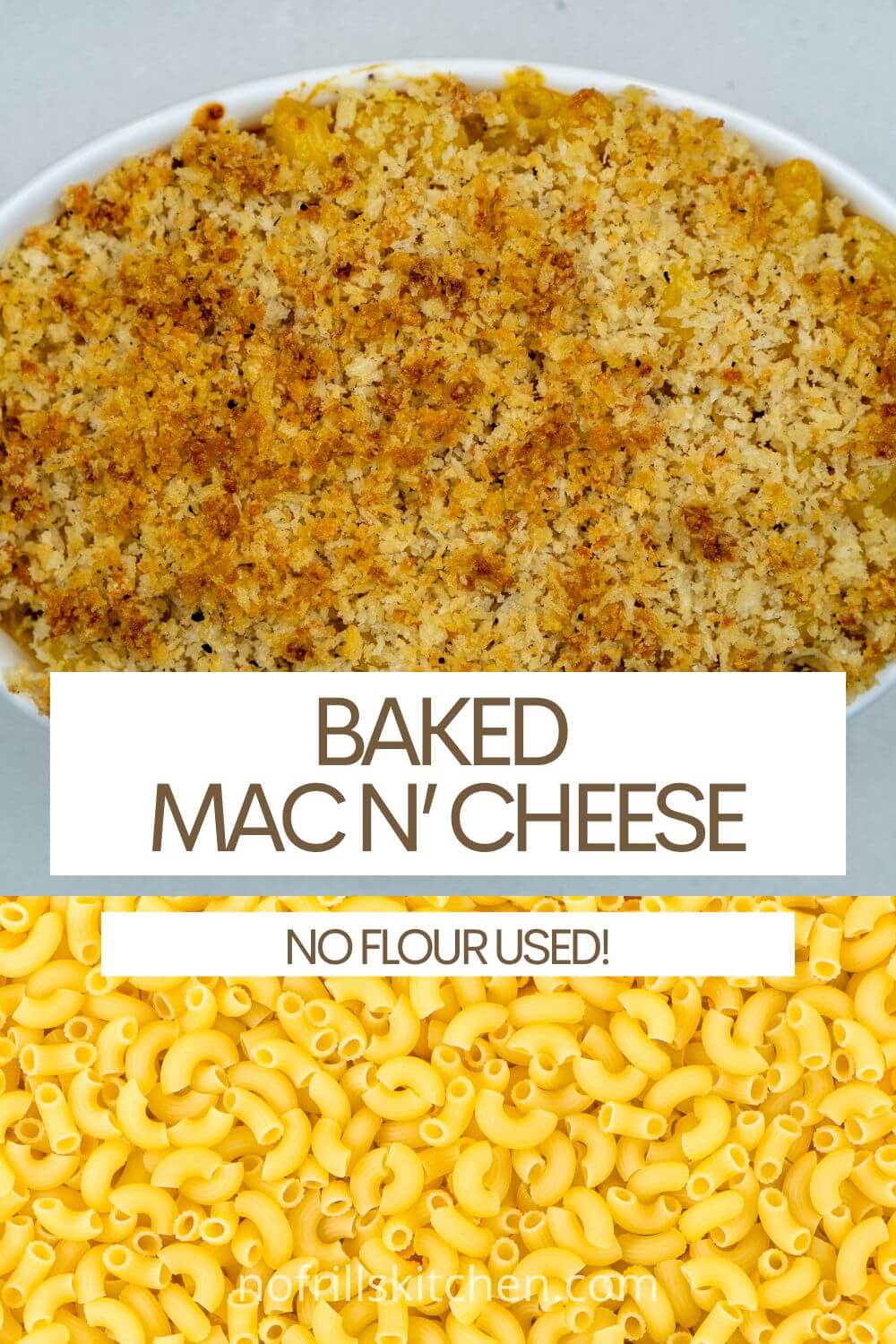 Gooey & Creamy Baked Mac & Cheese Without Flour - No Frills Kitchen