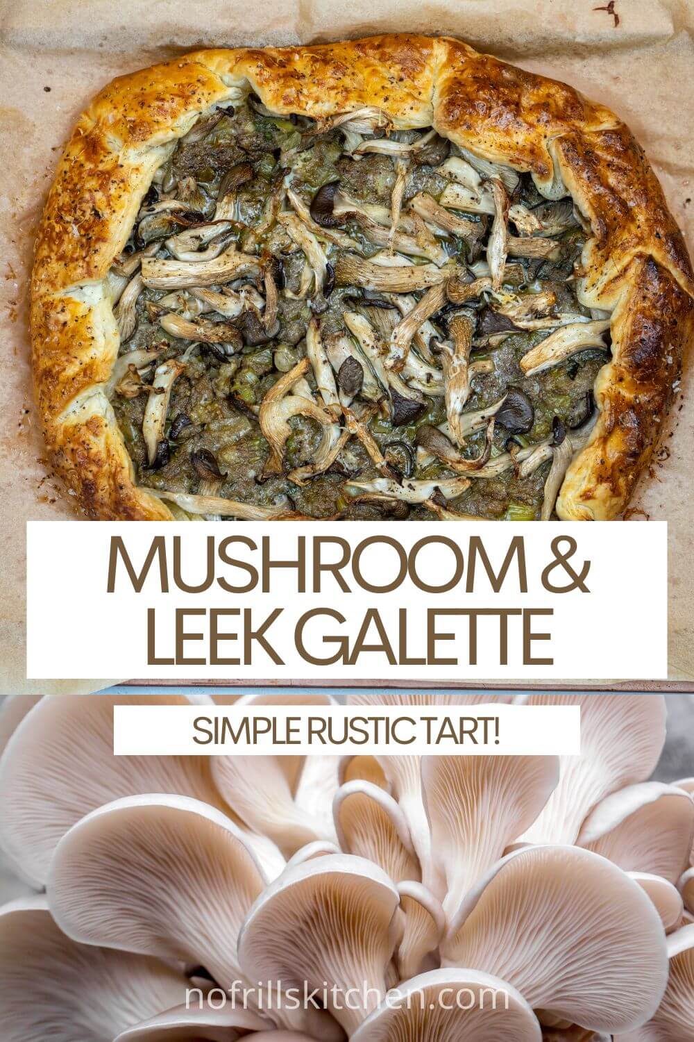 Rustic Leek & Mushroom Galette with Puff Pastry - No Frills Kitchen