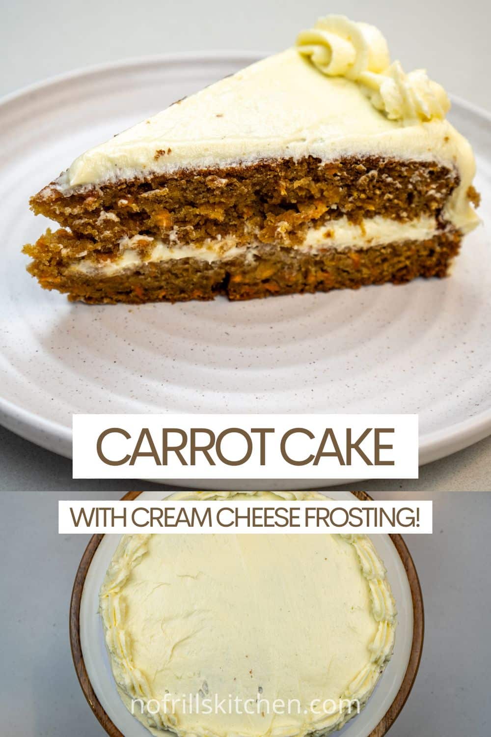 Super-Moist Carrot Cake Without Pineapple & Raisins - No Frills Kitchen