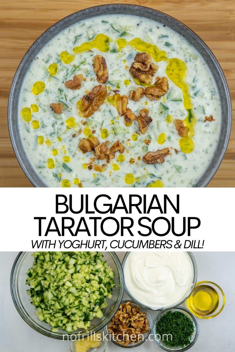 Bulgarian Tarator Soup With Cucumbers & Yoghurt - No Frills Kitchen