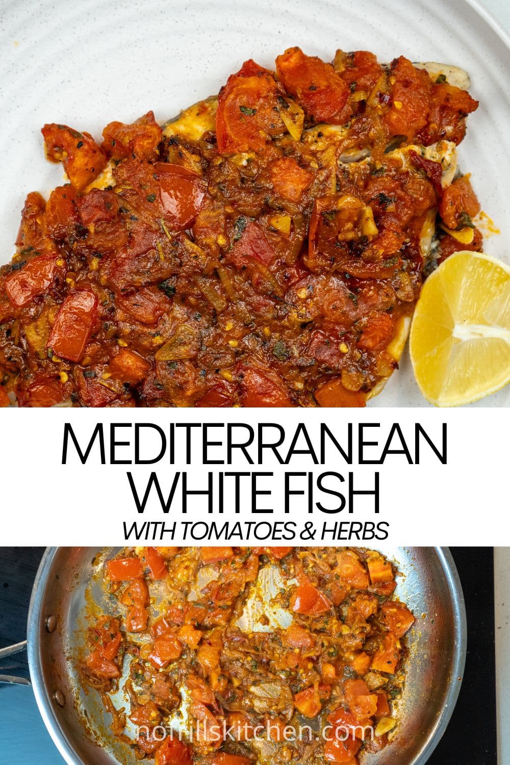 Mediterranean White Fish with Tomatoes & Herbs - No Frills Kitchen