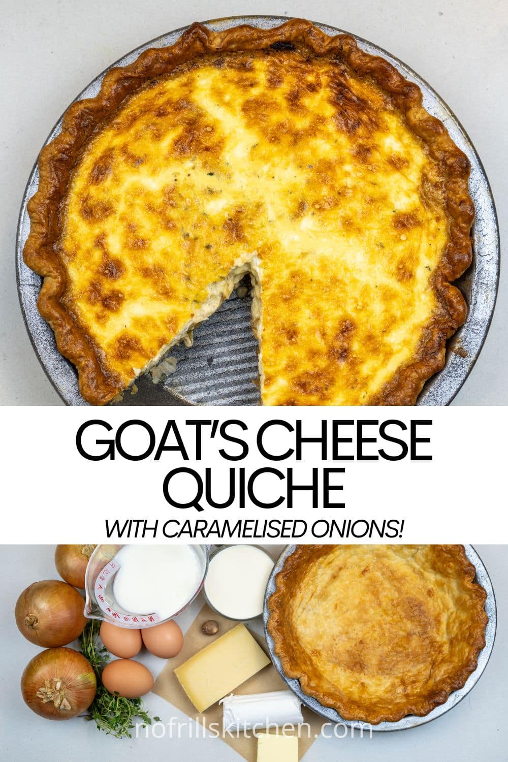 Rich Goat's Cheese & Caramelised Onion Quiche - No Frills Kitchen